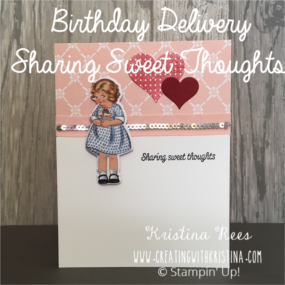 Birthday Delivery Sharing Sweet Thoughts Card - Kristina Rees ...