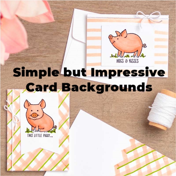 Handmade Card Backgrounds that are Simple but Impressive - Kristina ...