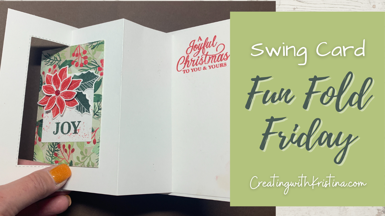 Merriest Moments Swing Fold Card - Kristina Rees, CreatingWithKristina.com