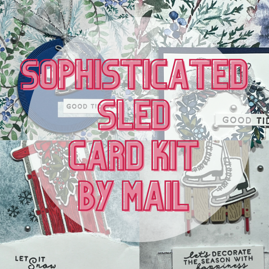 Sophisticated Sled Card Kit - Kristina Rees, CreatingWithKristina.com